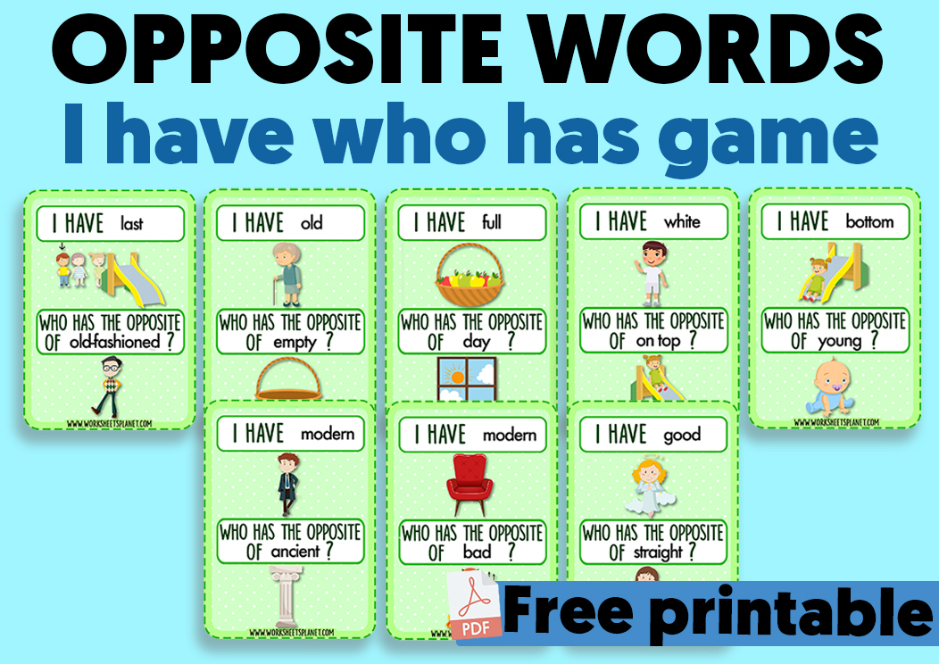 Opposite Words I Have Who Has Game ESL Teachers Opposite Words I Have Who Has Game ESL Teachers